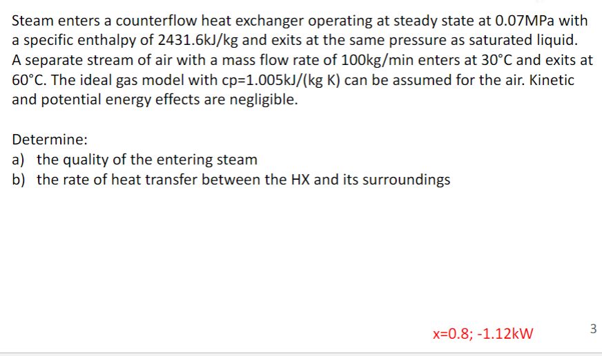 Solved Steam enters a counterflow heat exchanger operating | Chegg.com