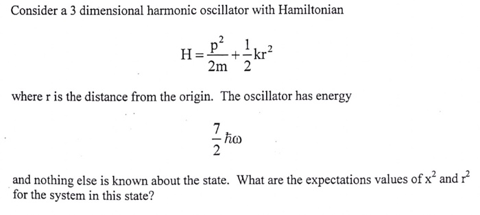 Solved Consider a 3 dimensional harmonic oscillator with | Chegg.com