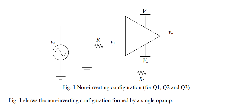 Solved Fig. 1 Non-inverting configuration (for Q1, Q2 and | Chegg.com