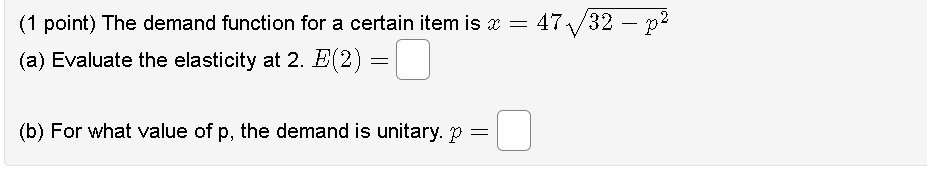 Solved (1 point) The demand function for a certain item is | Chegg.com