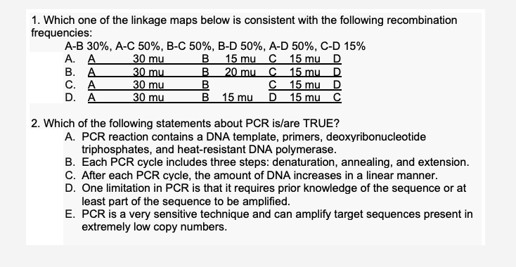 [Solved]: 1. Which one of the linkage maps below is consis