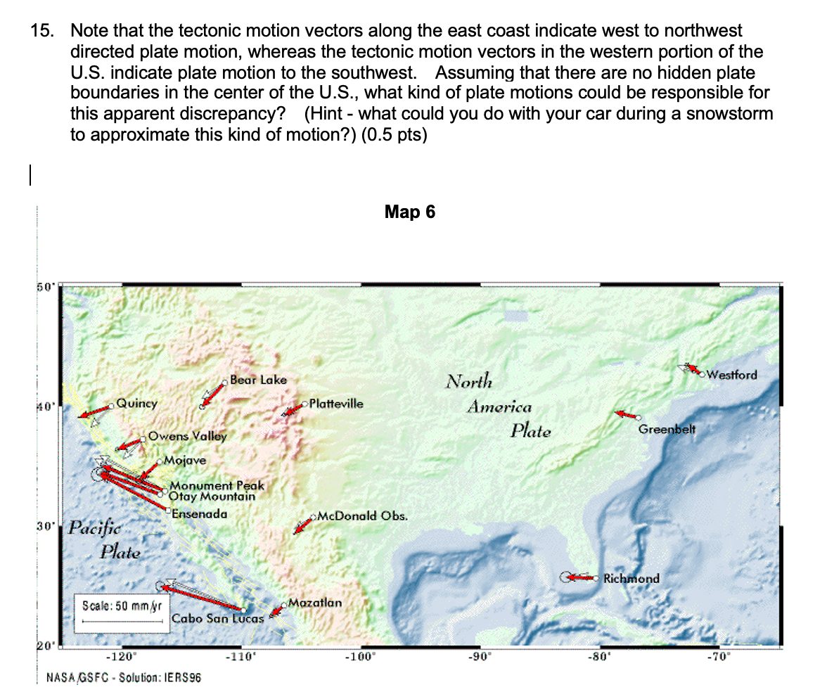 Solved 15. Note that the tectonic motion vectors along the | Chegg.com