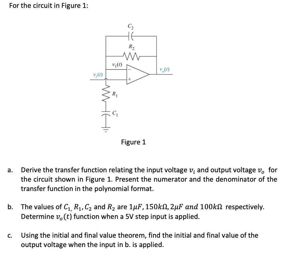 Solved For the circuit in Figure 1 : Figure 1 a. Derive the | Chegg.com