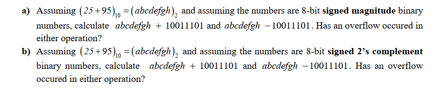 Solved a) Assuming (25+95)10=( abcdefgh )2 and assuming the | Chegg.com