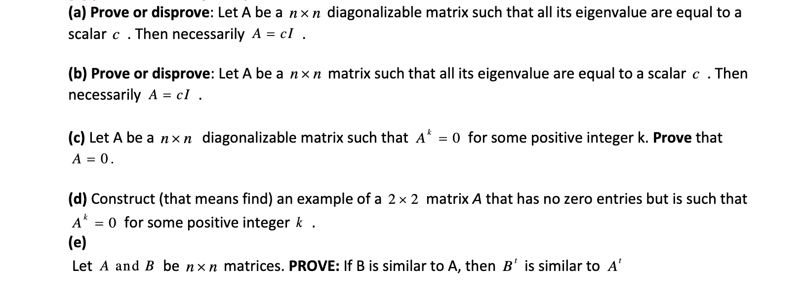 Solved (a) Prove or disprove: Let A be a nxn diagonalizable | Chegg.com