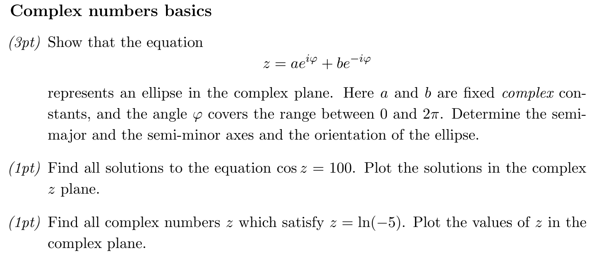 Solved Complex numbers basics (3pt) Show that the equation z | Chegg.com