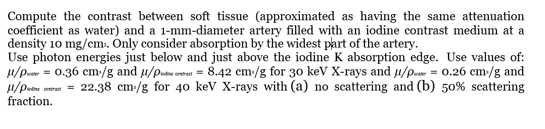 Solved Compute the contrast between soft tissue | Chegg.com