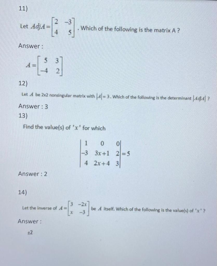 Solved 11) Let AdjA= Which of the following is the matrix A | Chegg.com