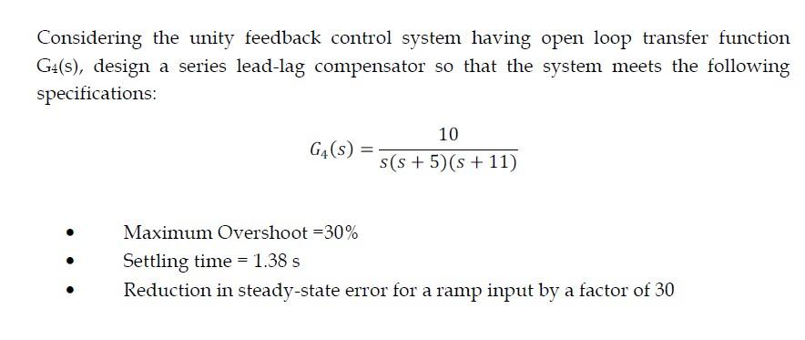Solved Considering the unity feedback control system having | Chegg.com