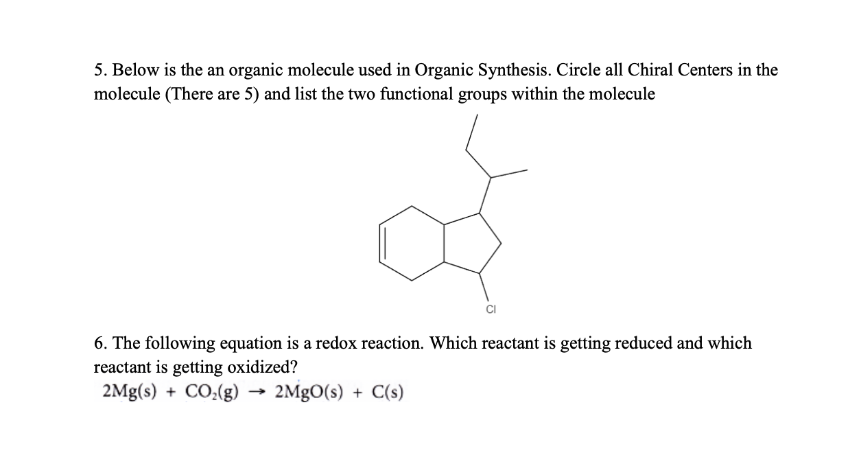 Solved 5. Below is the an organic molecule used in Organic | Chegg.com