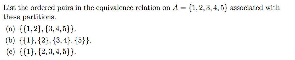 Solved List the ordered pairs in the equivalence relation on | Chegg.com