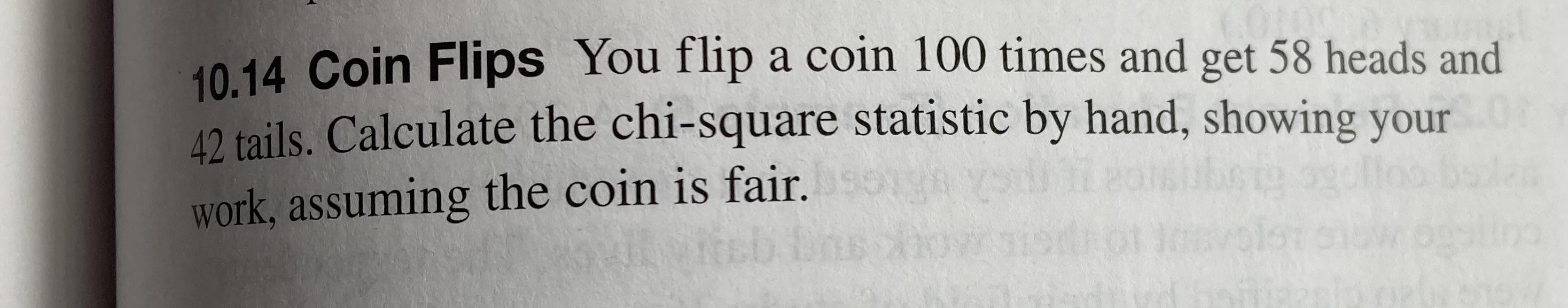 Solved 10.14 Coin Flips You flip a coin 100 times and get 58 | Chegg.com