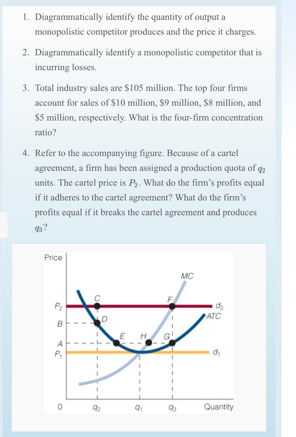 Solved 1. Diagrammatically identify the quantity of output a | Chegg.com