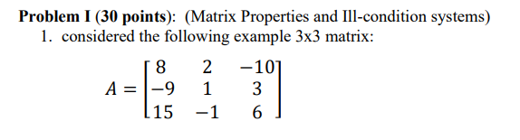 Solved Problem I (30 points): (Matrix Properties and | Chegg.com