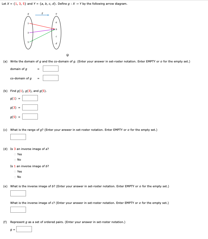 Solved Let X={1,3,5} and Y={a,b,c,d}. Define g:X→Y by the | Chegg.com