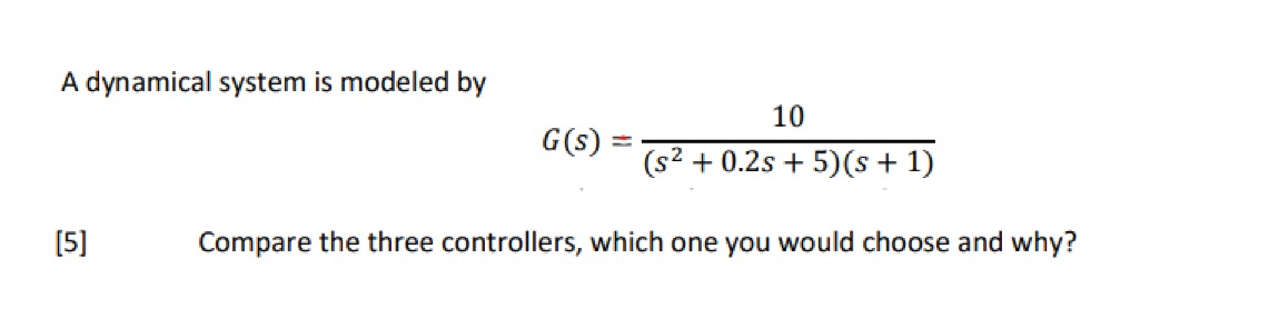 Solved A dynamical system is modeled | Chegg.com