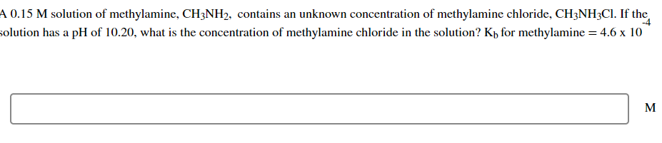 Solved A 0.15M solution of methylamine, CH3NH2, contains an | Chegg.com