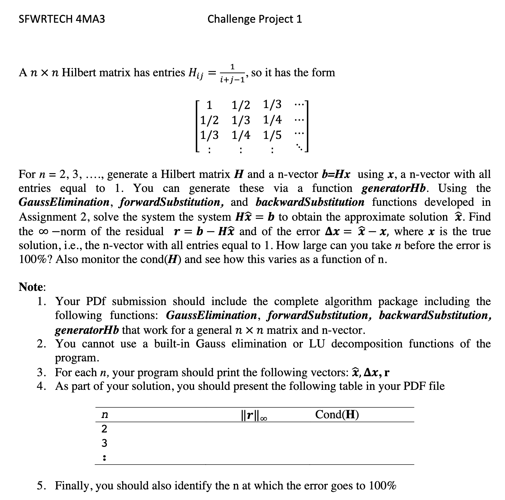 Solved A n×n Hilbert matrix has entries Hij=i+j−11, so it | Chegg.com