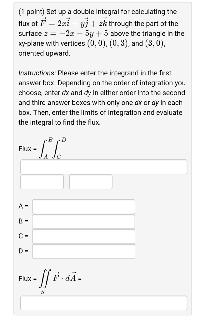 Solved Set up a double integral for calculating the flux of | Chegg.com