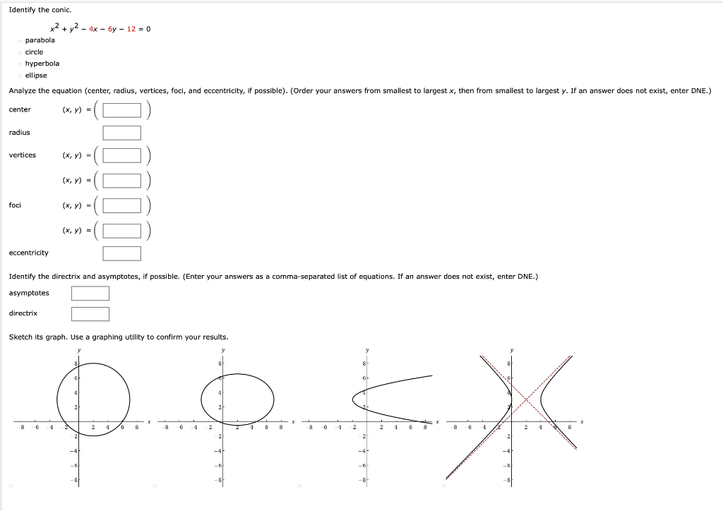 Solved Identify the conic. x2 + y2 - 4x - by - 12 = 0 | Chegg.com
