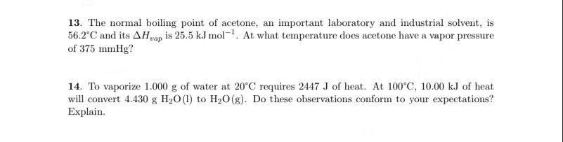 Solved 13. The normal boiling point of acetone, an important | Chegg.com