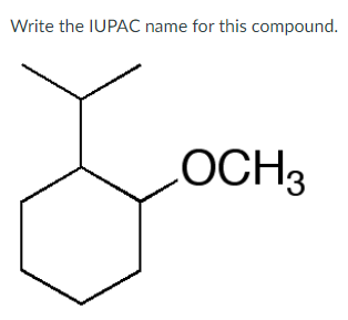 Solved Write the IUPAC name for this compound. OCH3 | Chegg.com