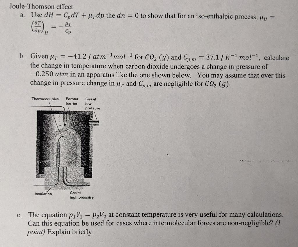 Solved Joule-Thomson effect a. Use dH = CydT + Mydp the dn = | Chegg.com
