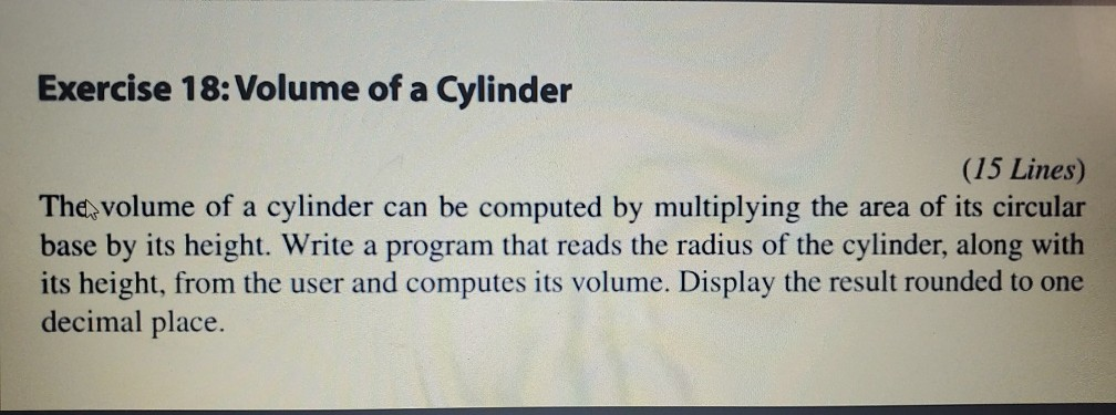 Solved Exercise 18:Volume of a Cylinder (15 Lines) The | Chegg.com