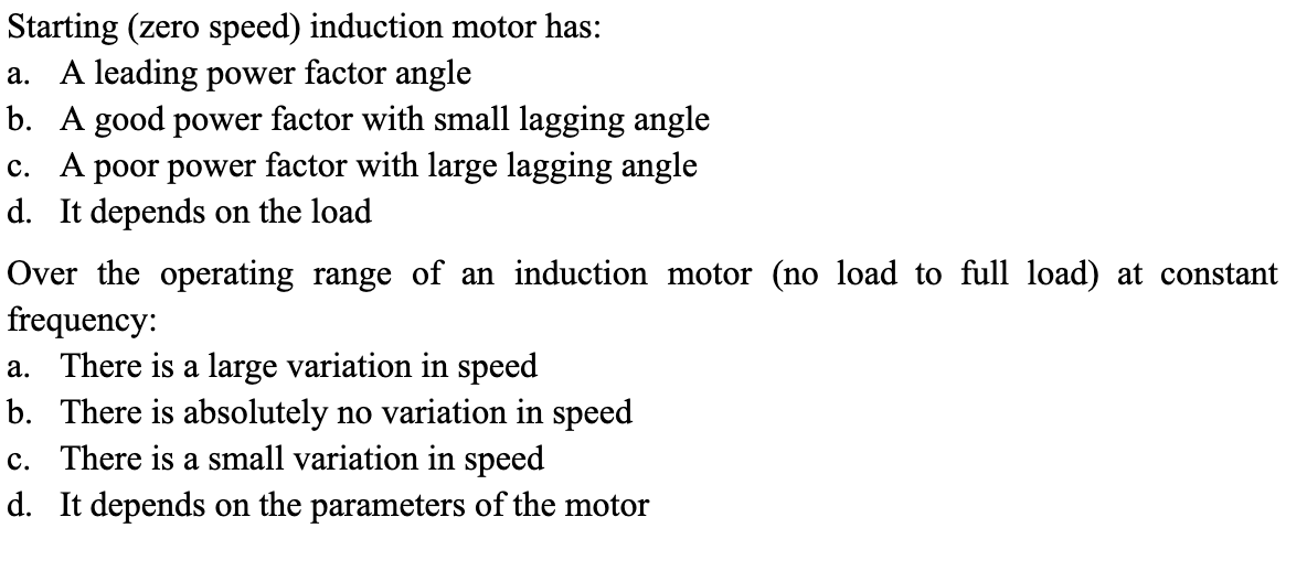 Solved Starting (zero speed) induction motor has: a. A | Chegg.com