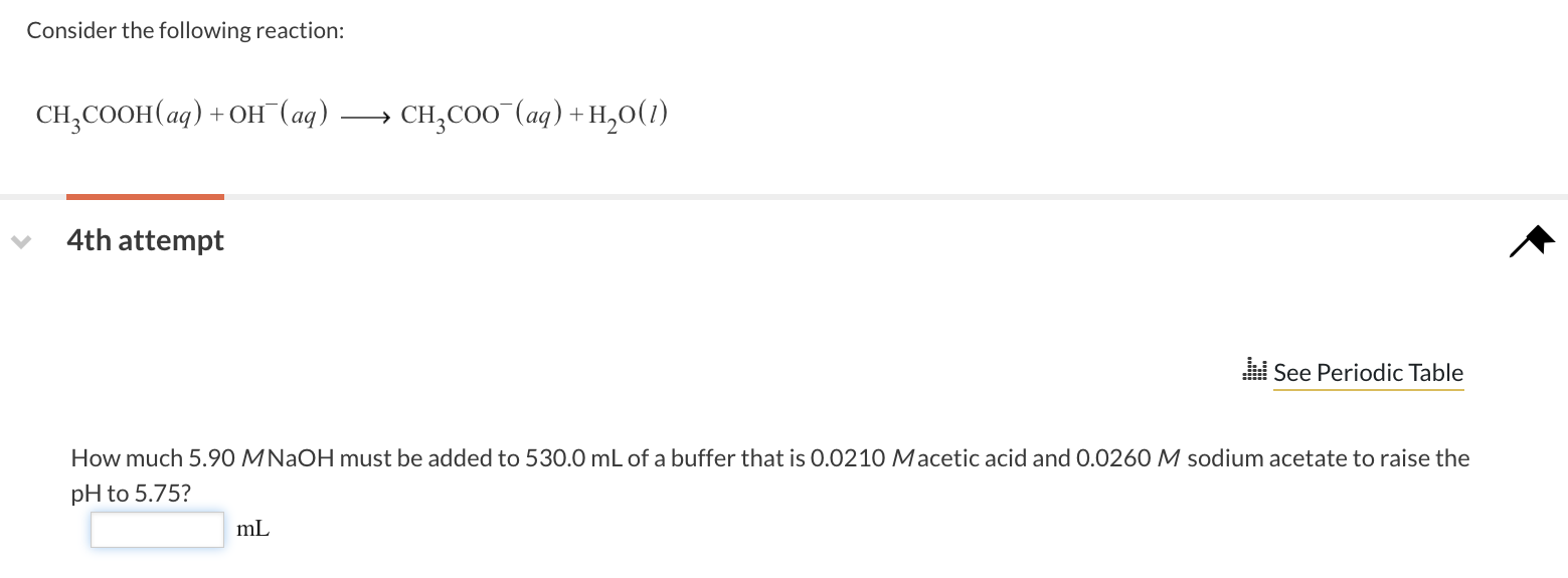 Solved CH3COOH(aq)+OH−(aq) CH3COO−(aq)+H2O(l) 4th attempt | Chegg.com