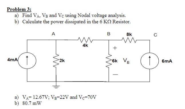 Solved a) Find VA, VB and VC using Nodal voltage analysis.b) | Chegg.com