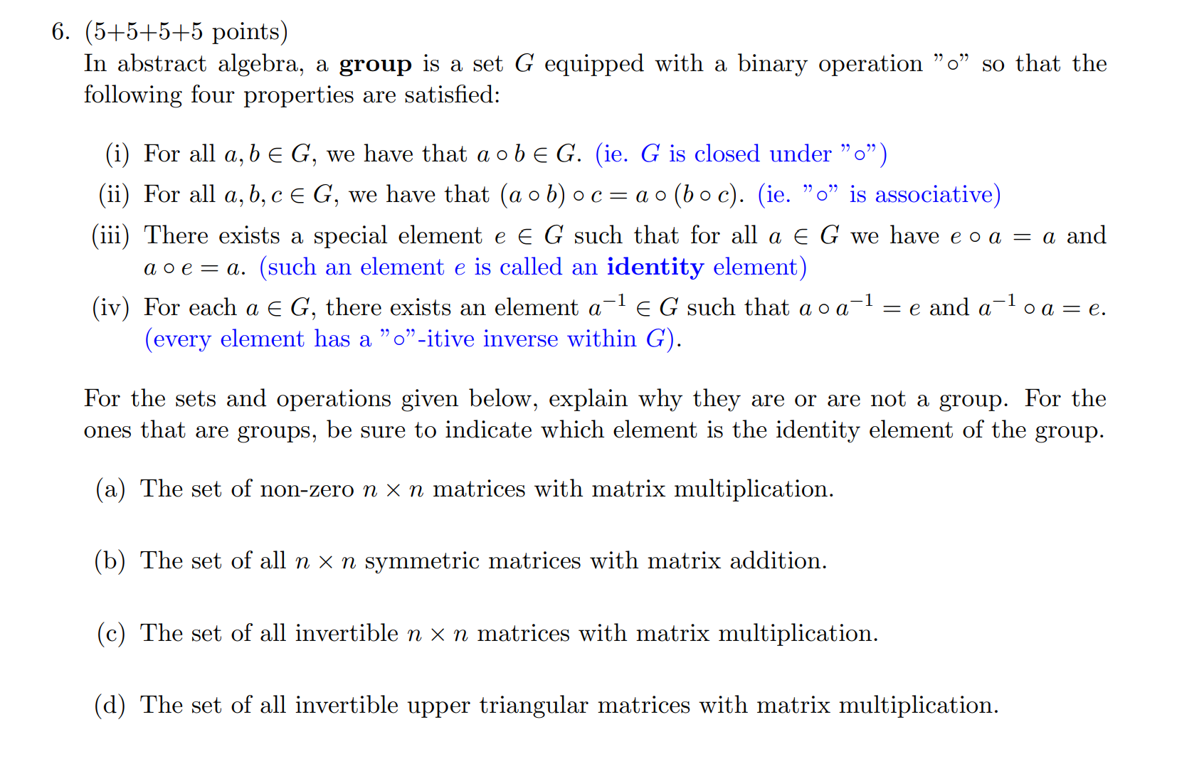 Solved 6. (5+5+5+5 points ) In abstract algebra, a group is | Chegg.com