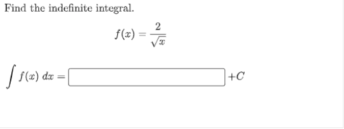 Solved Find the indefinite integral. 2 2 f(x) | f(x) dx re- | Chegg.com