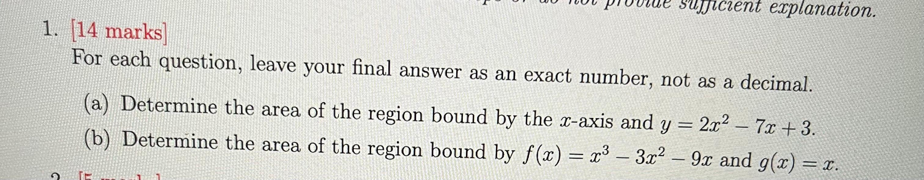 Solved 1. [14 marks] For each question, leave your final | Chegg.com
