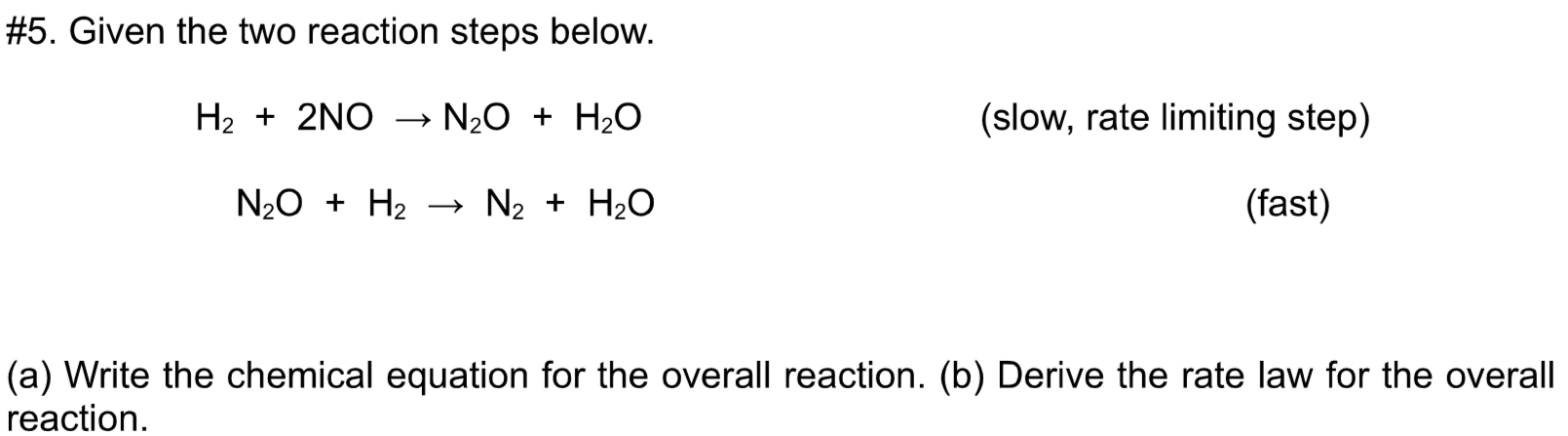 Solved #5. Given the two reaction steps below. | Chegg.com