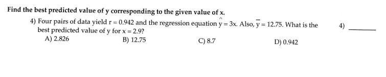 Solved Find the best predicted value of y corresponding to | Chegg.com