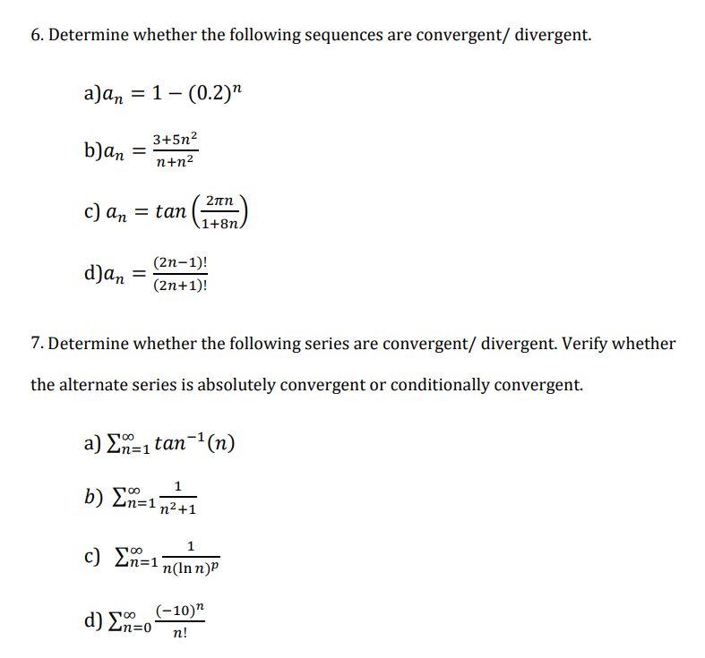 Solved 6. Determine whether the following sequences are | Chegg.com