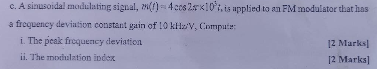 Solved c. A sinusoidal modulating signal, m(t) = 4 cos | Chegg.com