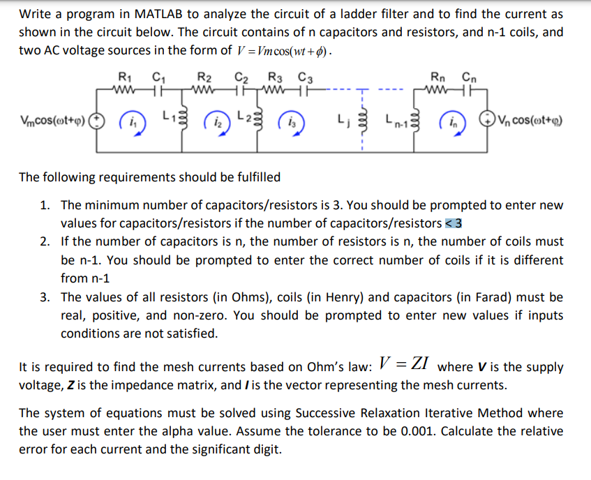 Solved Write A Program In Matlab To Analyze The Circuit Of A 