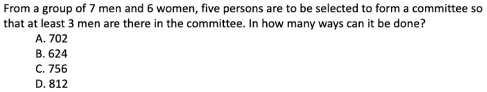 Solved From a group of 7 men and 6 women, five persons are | Chegg.com