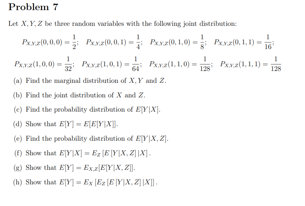 Solved Problem 7 Let X, Y, Z be three random variables with | Chegg.com