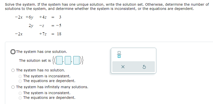 Solved Solve the system. If the system has one unique | Chegg.com