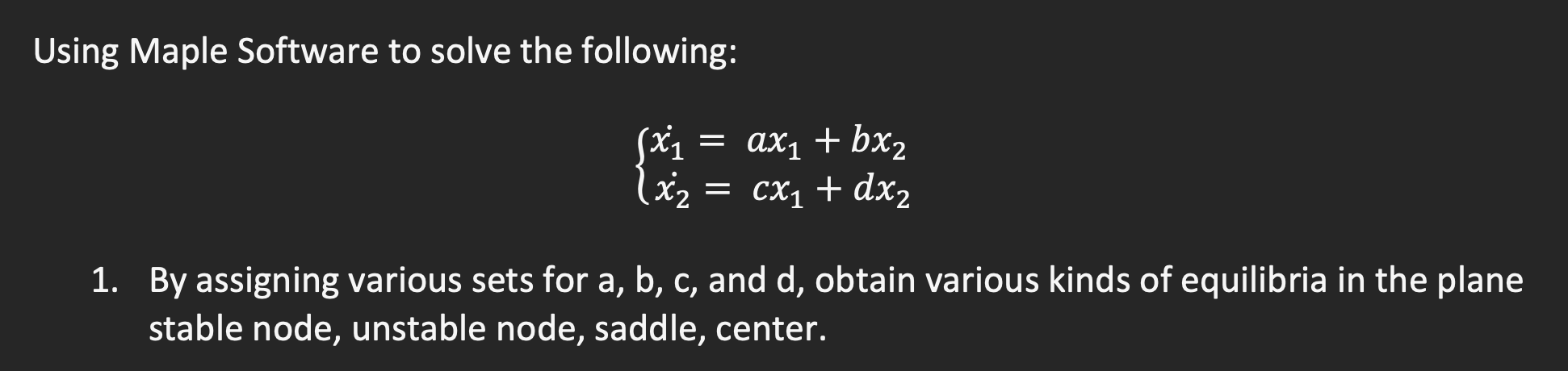 Solved This assignment requires to use MAPLE software to | Chegg.com