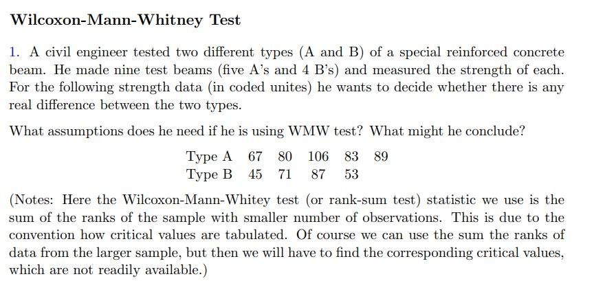 Solved Wilcoxon-Mann-Whitney Test 1. A civil engineer tested | Chegg.com
