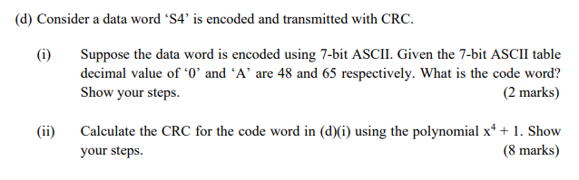 Solved (d) Consider a data word 'S4' is encoded and | Chegg.com