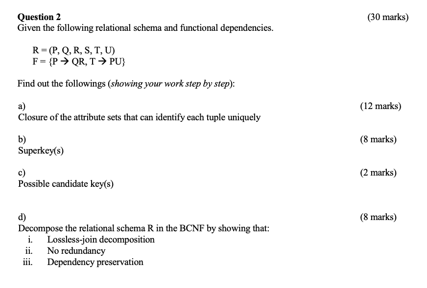 Solved (30 marks) Question 2 Given the following relational | Chegg.com