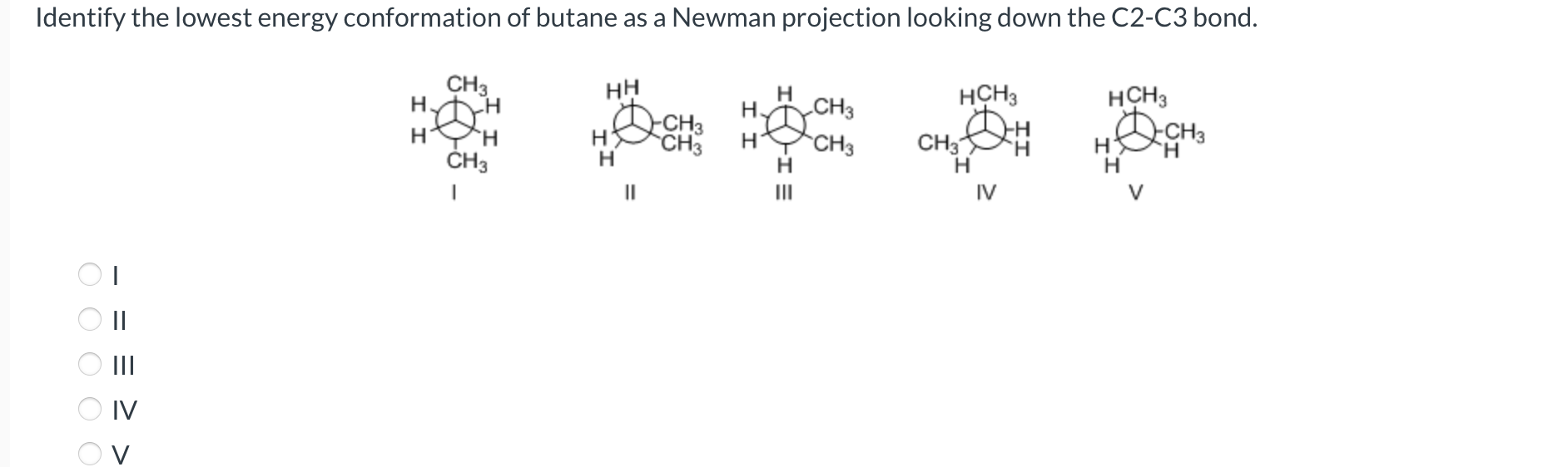 Solved Identify the lowest energy conformation of butane as | Chegg.com