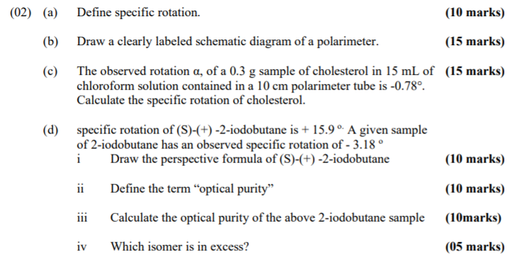 Solved (02) (a) Define specific rotation. (10 marks) (b) | Chegg.com