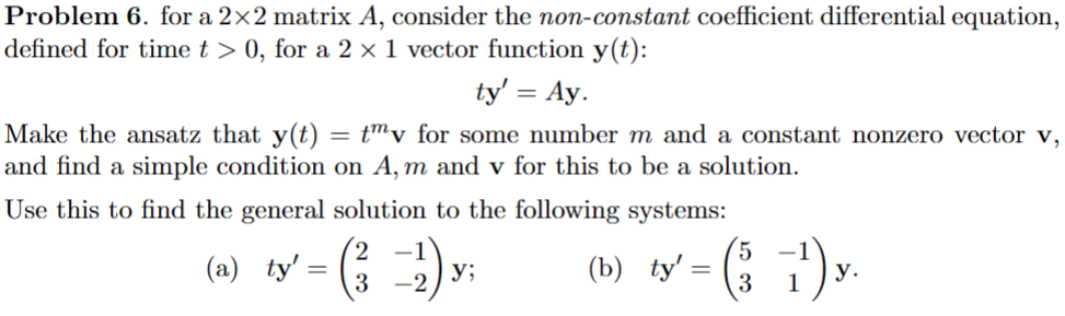 Solved Problem 6 . for a 2×2 matrix A, consider the | Chegg.com