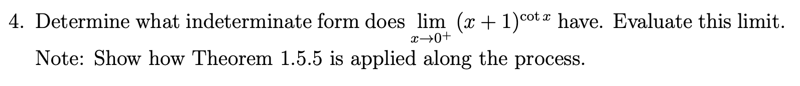 4. Determine what indeterminate form does | Chegg.com